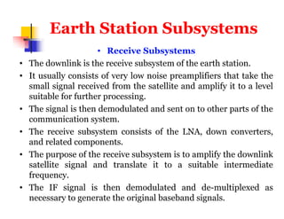 The earth segment of satellite communication system mainly consists of ...