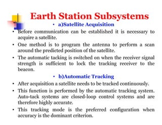 The earth segment of satellite communication system mainly consists of ...