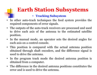 The earth segment of satellite communication system mainly consists of ...