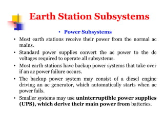 The earth segment of satellite communication system mainly consists of ...