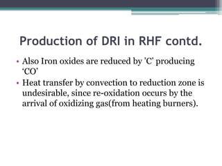 Production of Direct Reduced Iron in Rotary Hearth Furnace | PPTX