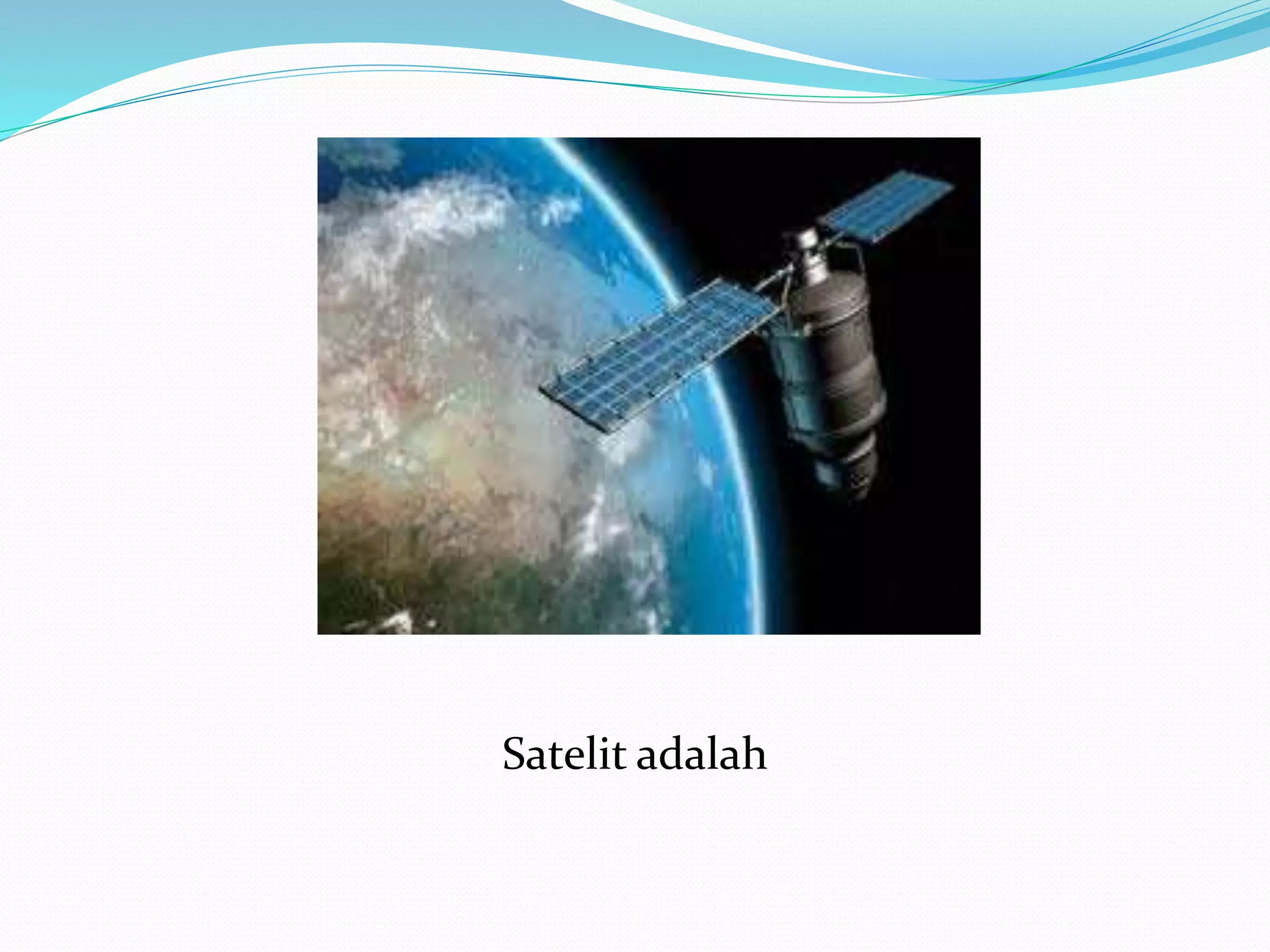 PRESENTASI SATELIT | PPTX