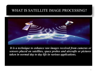 satelliteimageprocessing-140203132955-phpapp02.pdf