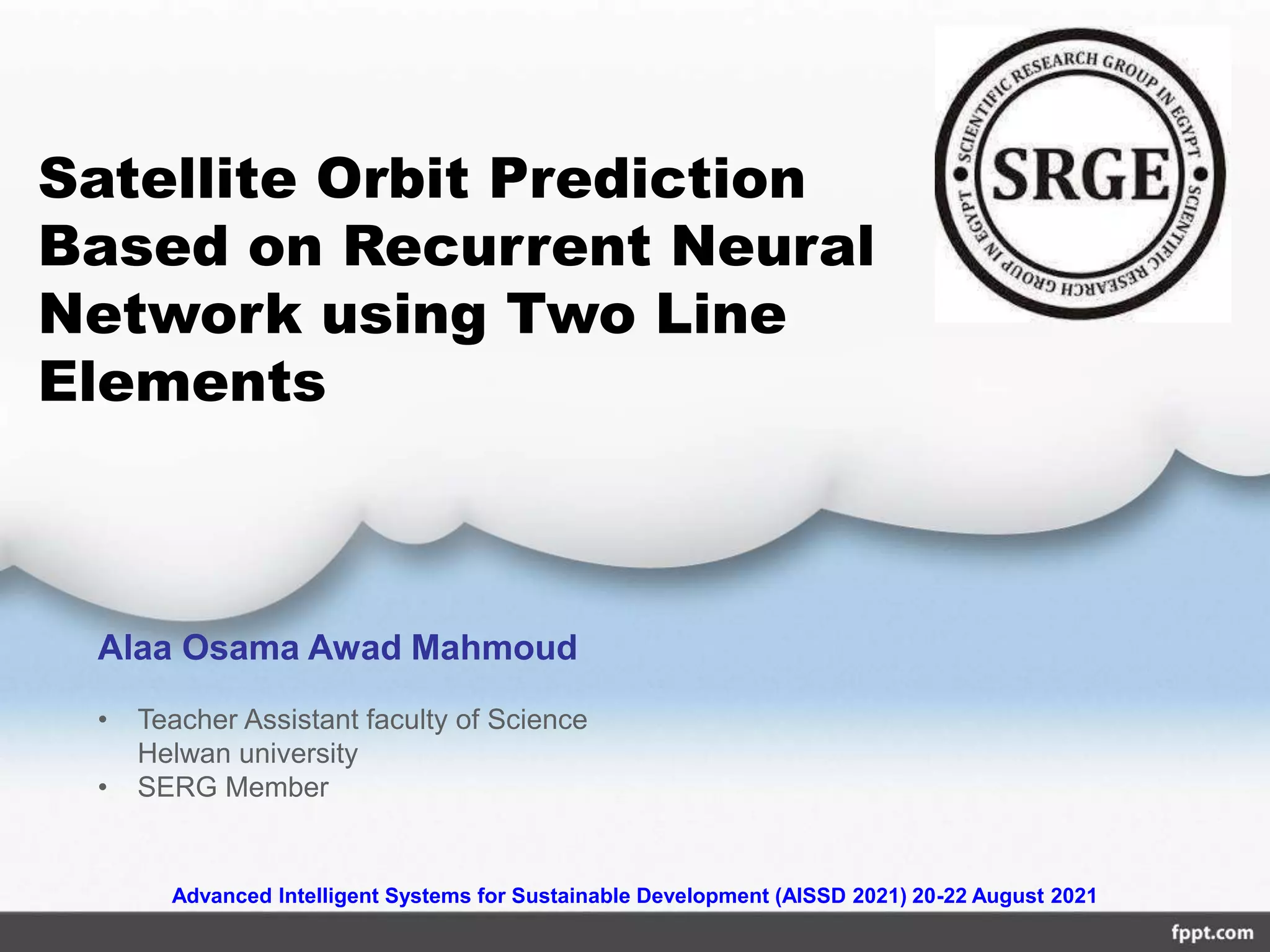 Satellite orbit prediction based on recurrent neural network using two line elements | PPT