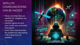 Satellites vulnerable to cyberattacks.pptx