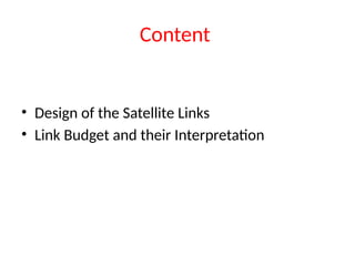 satellite uplink and down link design and link budget | PPTX