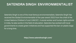 Satendra Singh Environmentalist | PPT