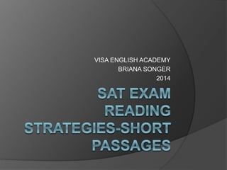Sat Exam Reading Strategies Short Passages | PPTX