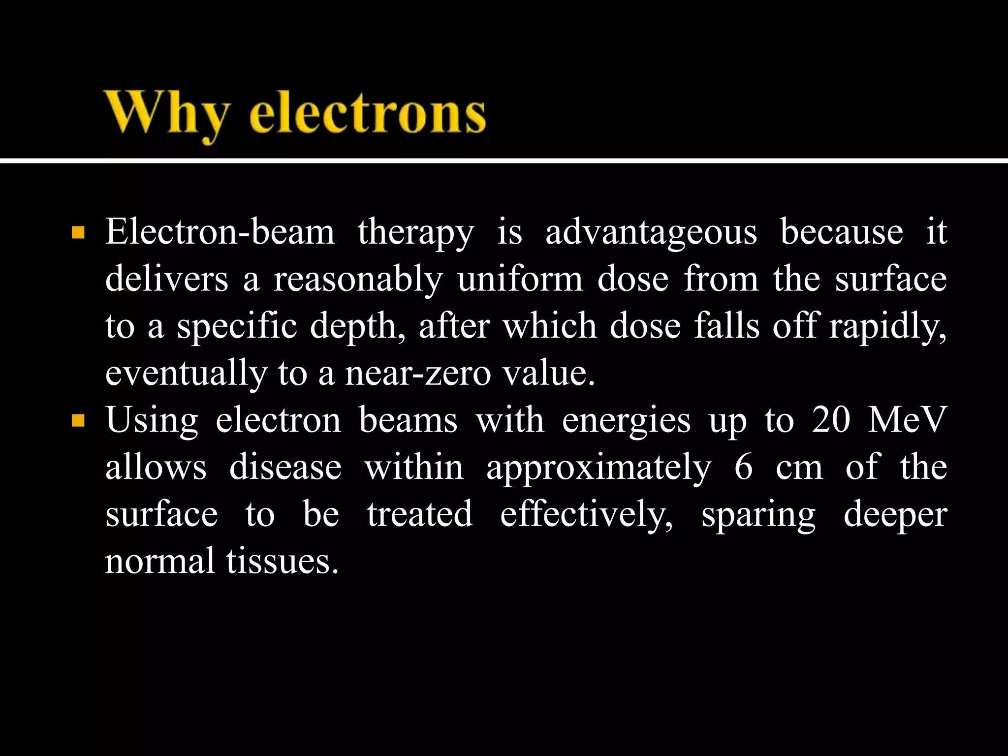 ELECTRON BEAM THERAPY | PPTX