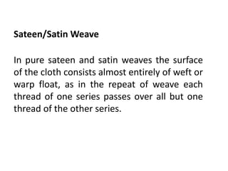 Satin and sateen weaves | PPTX