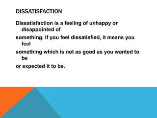 Satisfaction & disssatisfaction | PPTX