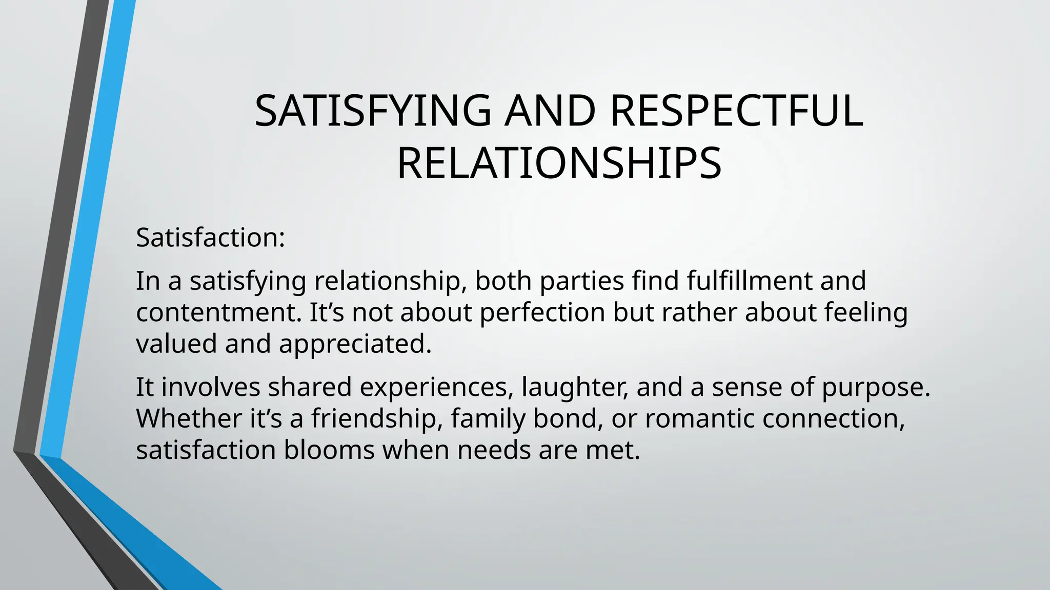 SATISFYING AND RESPECTFUL RELATIONSHIPS EXPLAINED | PPT