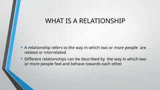 SATISFYING AND RESPECTFUL RELATIONSHIPS EXPLAINED | PPT