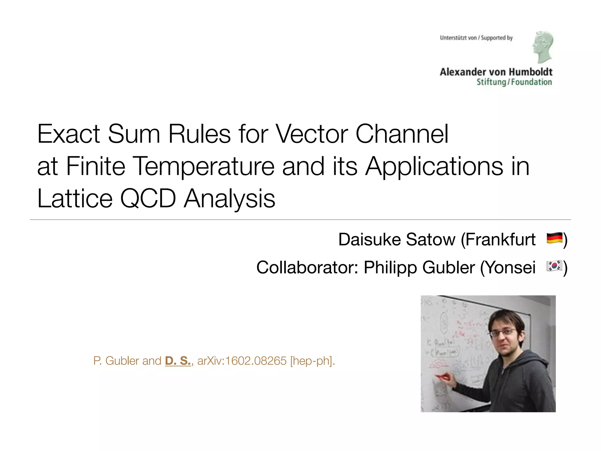 Exact Sum Rules for Vector Channel at Finite Temperature and its Applications in Lattice QCD ...