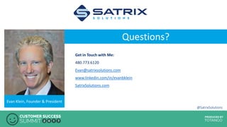 Satrix Solutions 2017 Customer Success Summit Presentation | PPT