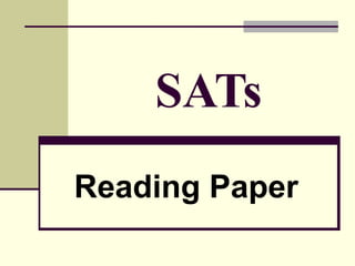 SATs Reading.pptx teacher education handout or ppt | PPTX