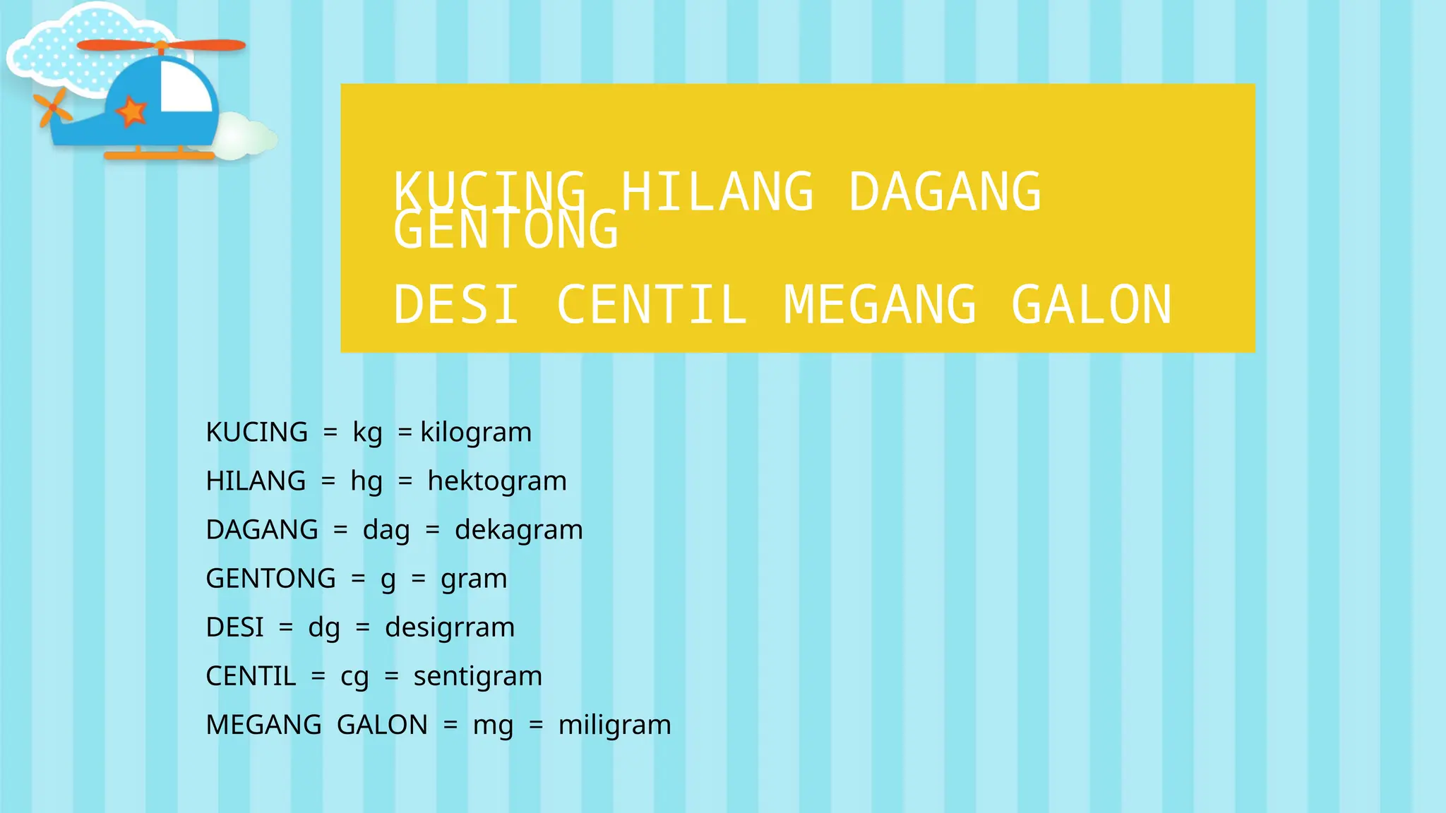 SATUAN BERAT KG HG DAG G DG MG MATEMATIKA .pptx