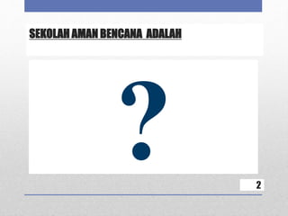 SATUAN PENDIDIKAN AMAN BENCANA_MATERI MPLS.pptx