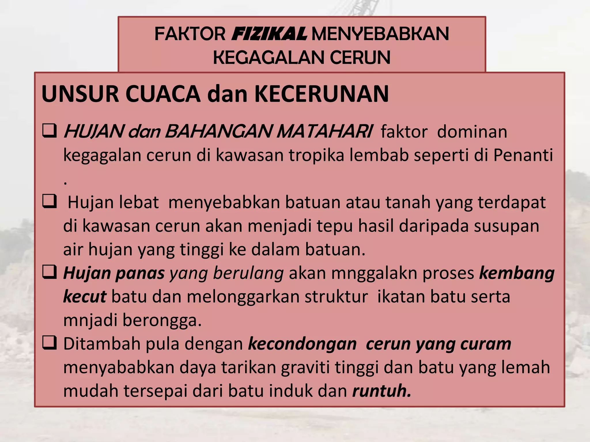 PBS GEOGRAFI PENGGAL 3 - KEGAGALAN CERUN DI BUKIT PENANTI (KUAD KUARI ...