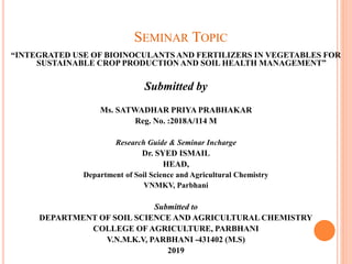 INTEGRATED USE OF BIOINOCULANTS AND FERTILIZERS IN VEGETABLES FOR ...