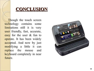 Touch Screen Technology | PPT | Consumer Electronics | Technology & Computing