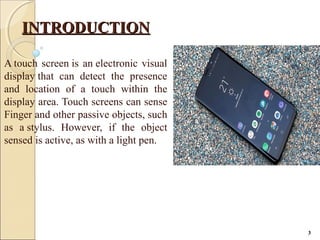 Touch Screen Technology | PPT | Consumer Electronics | Technology & Computing