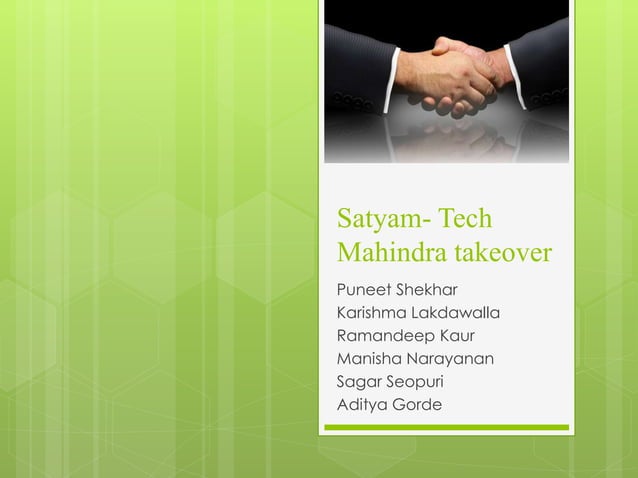 Satyam - Tech Mahindra Takeover | PPTX