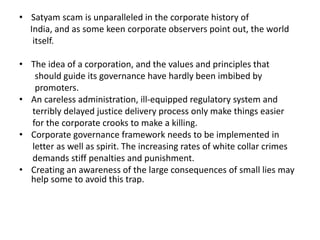 Satyam case study on Bsiness ethics and corporate governance | PPTX