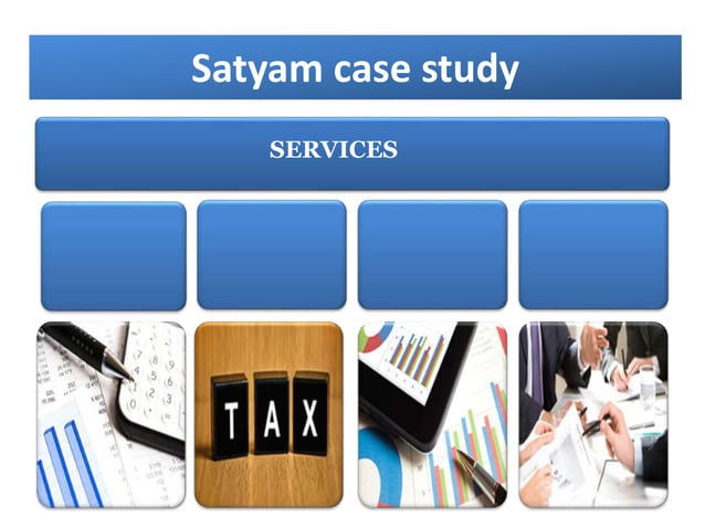 Satyam case study on Bsiness ethics and corporate governance | PPTX | Business Accounting ...