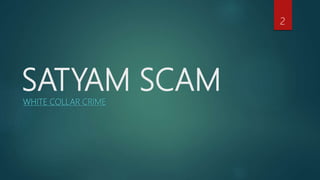 Satyam Computers scam | PPTX