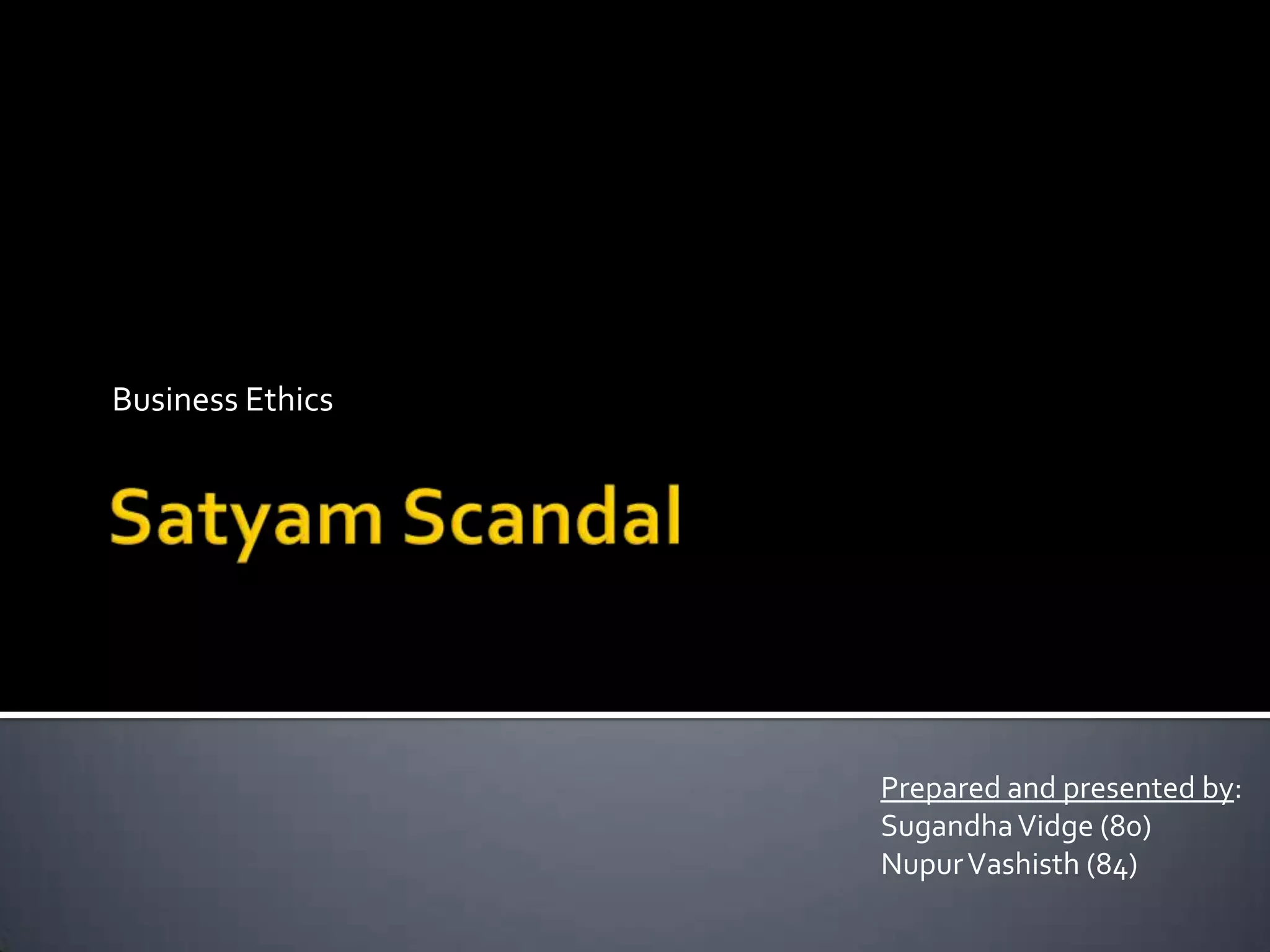 Satyam scandal | PPTX