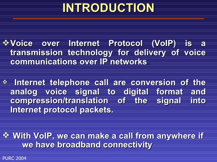 VOICE OVER INTERNET PROTOCOL VOICE OVER INTERNET PROTOCOL