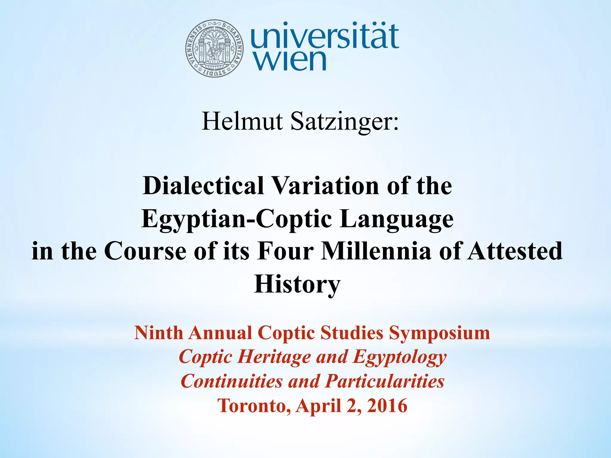 Dialectical Variation of the Egyptian-Coptic Language in the Course of ...