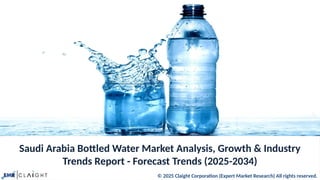 Saudi Arabia bottled water market Growth & Outlook (2025-2035) | PPTX