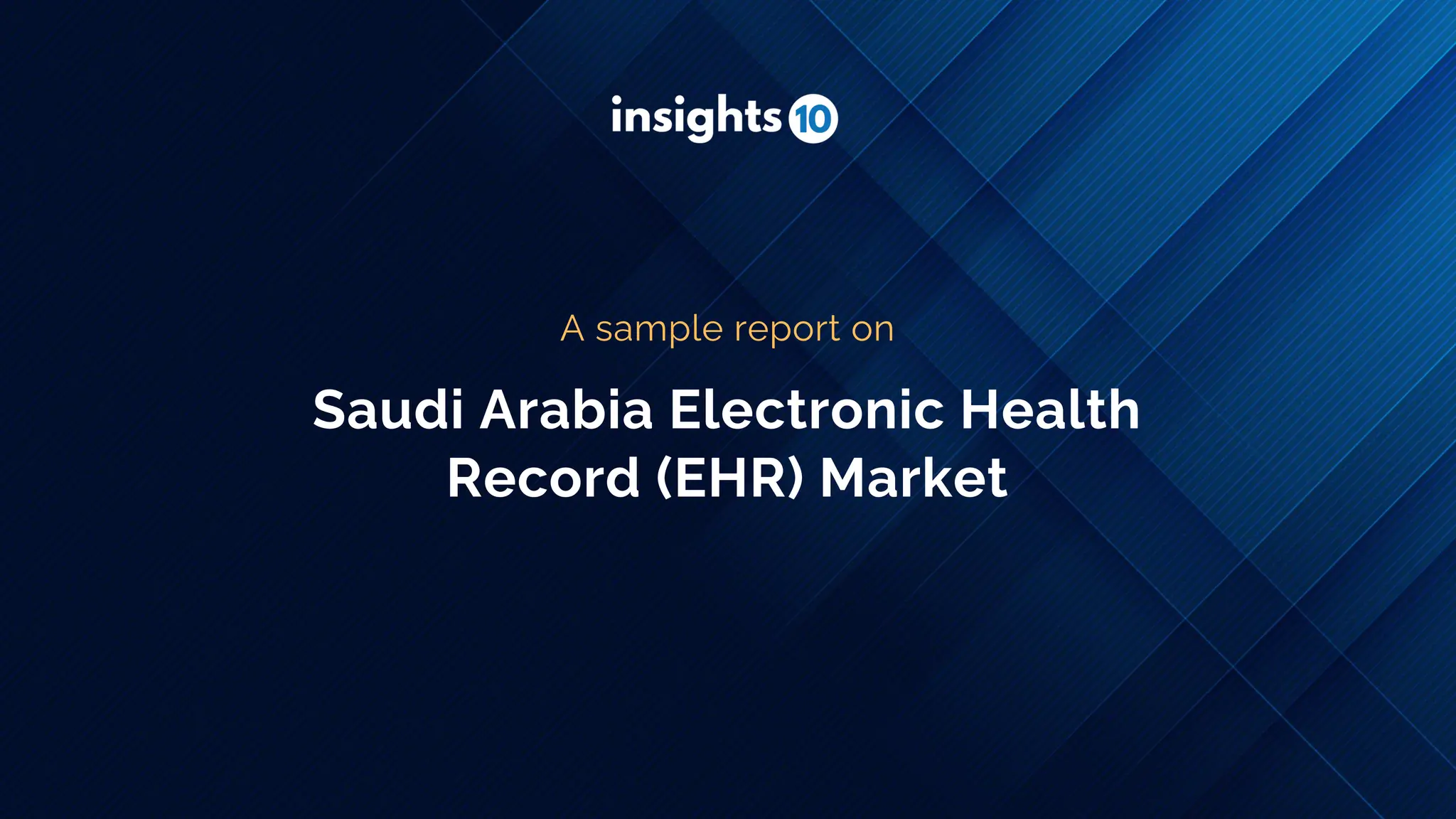 Saudi Arabia Electronic Health Record (EHR) Market Sample Report | PDF