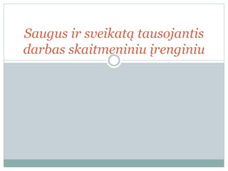 saugus_darbas_komp.ppt