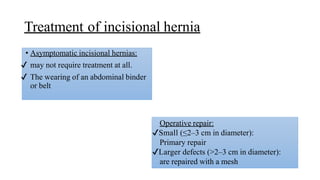 Incisional hernia management in surgery.pptx