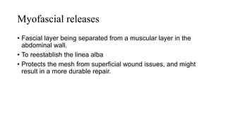 Incisional hernia management in surgery.pptx