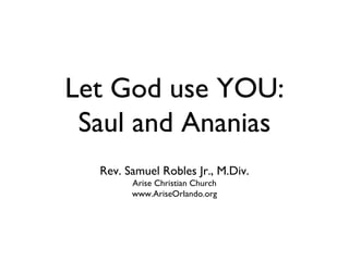 Let God use YOU: Saul and Ananias | PPT