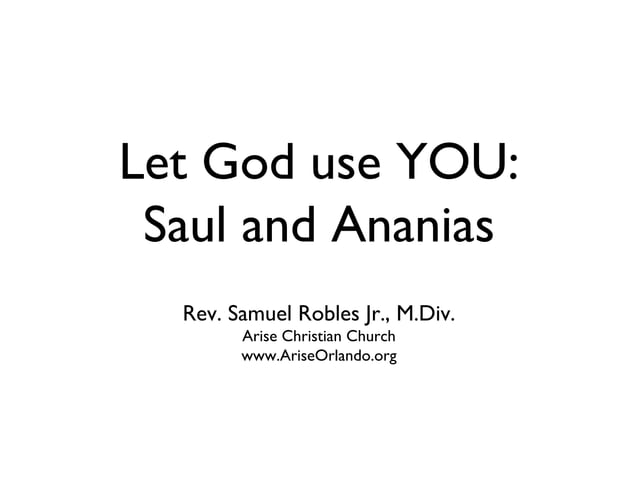 Let God use YOU: Saul and Ananias | PPT | Christianity | Religion ...