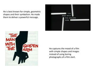 Saul Bass Research and Analysis | PPTX