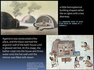 Aztec Steam Bath