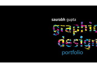 Saurabh Gupta Design Portfolio 2002-08 | PPT