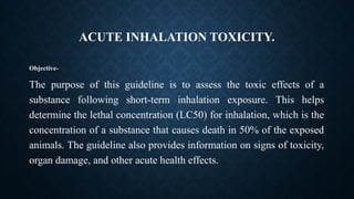 OECD Guideline of Acute Inhalation toxicity | PPTX