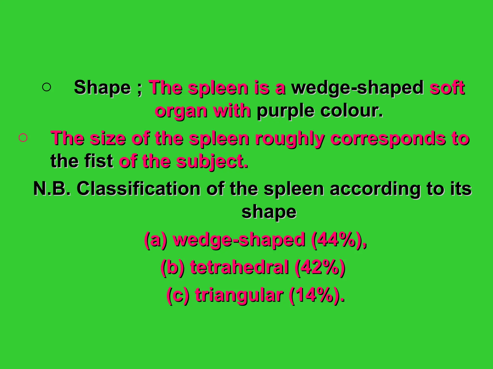 Anatomy of spleen and its blood supply.ppt