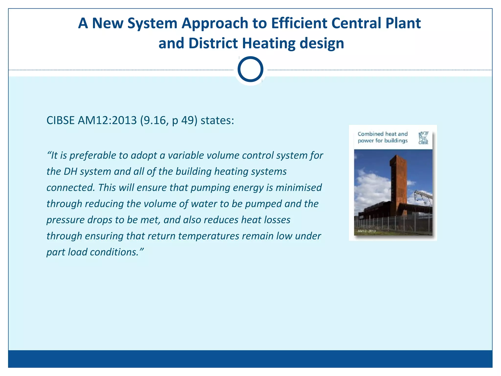 Low Carbon System Design “70ºC flow / 40ºC return” - a whole system ...