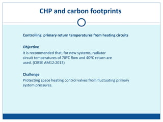 Low Carbon System Design “70ºC flow / 40ºC return” - a whole system ...