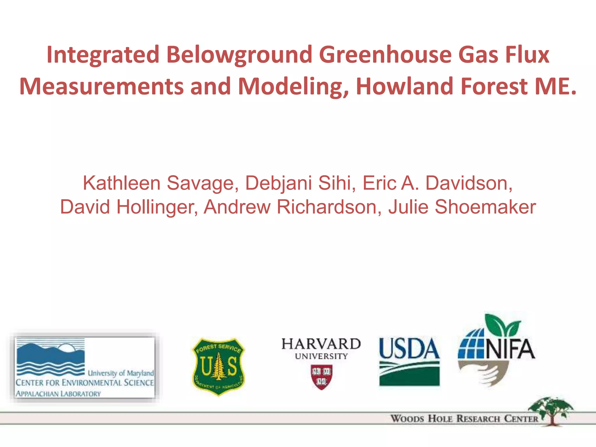 Integrated Belowground Greenhouse Gas Flux Measurements and Modeling ...