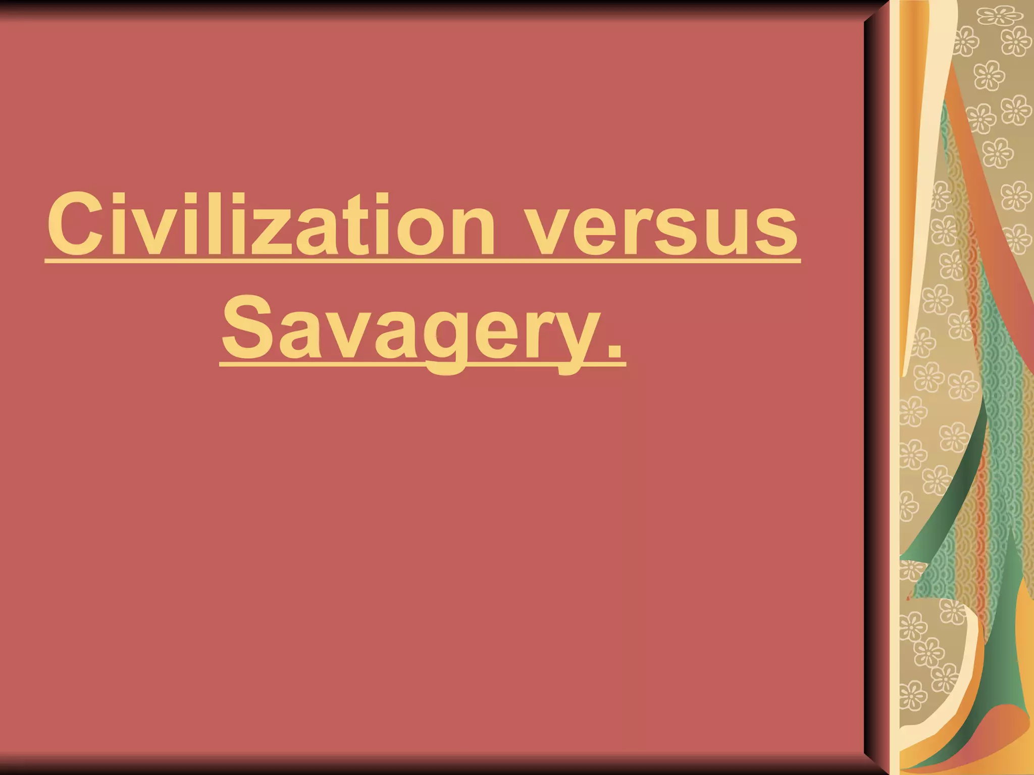Savagery in the Heart of Darkness | PPT