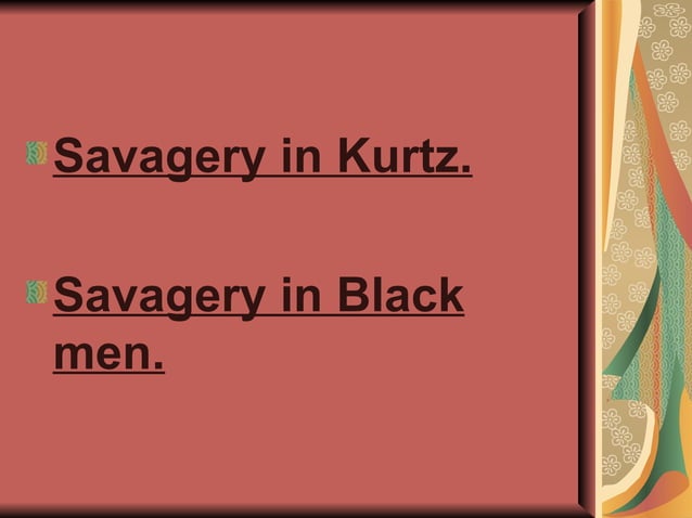 Savagery in the Heart of Darkness | PPT